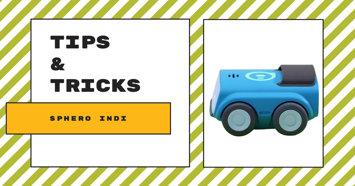 Tips & Tricks | The Sphero indi for Screenless Coding – Eduporium Blog