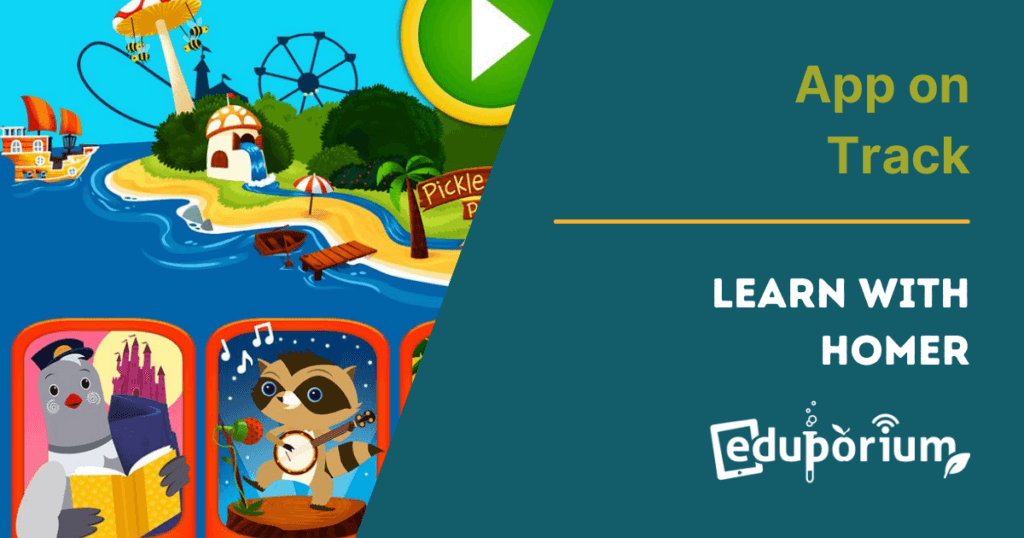 App On Track: Learning To Read With Homer – Eduporium Blog