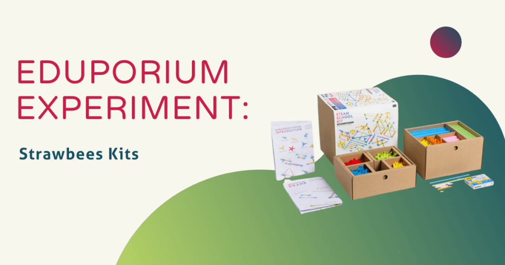 Eduporium Experiment | The Strawbees Kits for STEAM - Blog