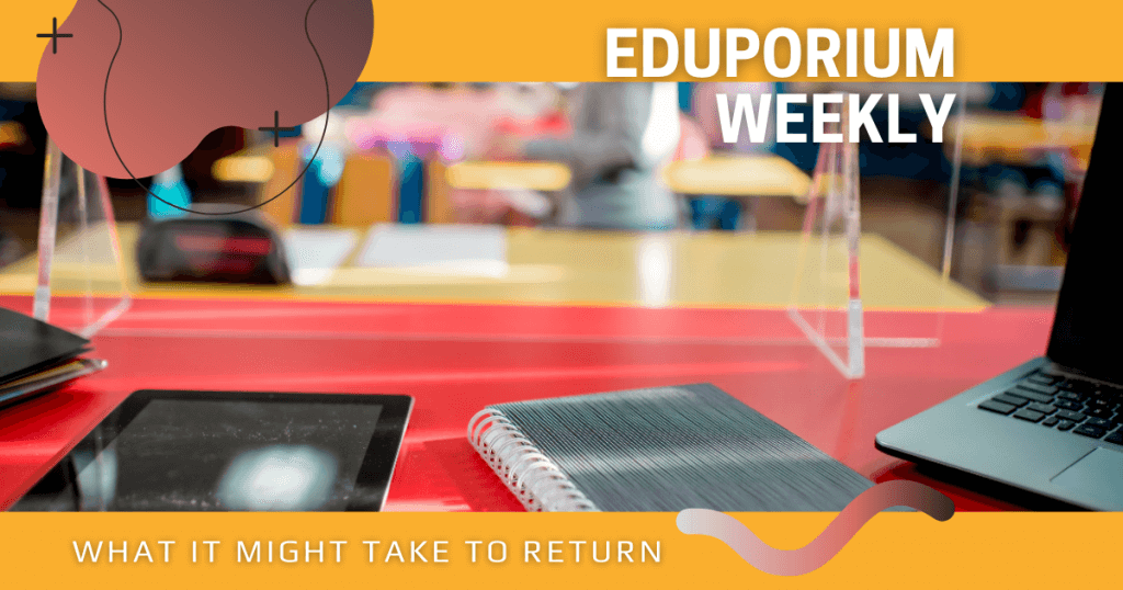 Eduporium Weekly | SEL And Reopening Schools – Eduporium Blog